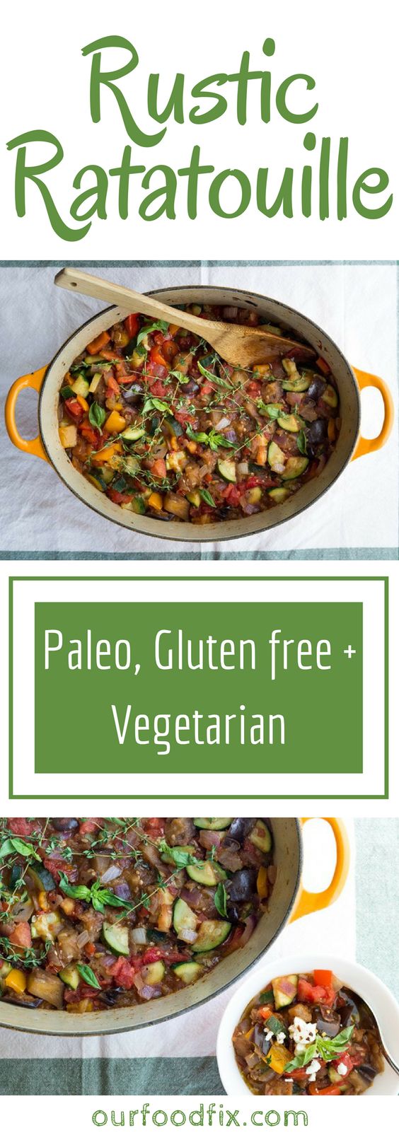 Rustic Ratatouille: A One Pot Summer Meal - Well Rooted